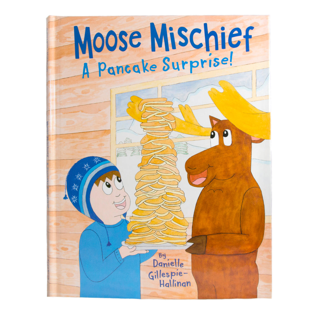 Moose Mischief: A Pancake Surprise! – Moose Mischief